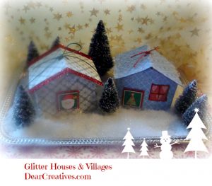 Glitter House Tutorial Dear Creatives