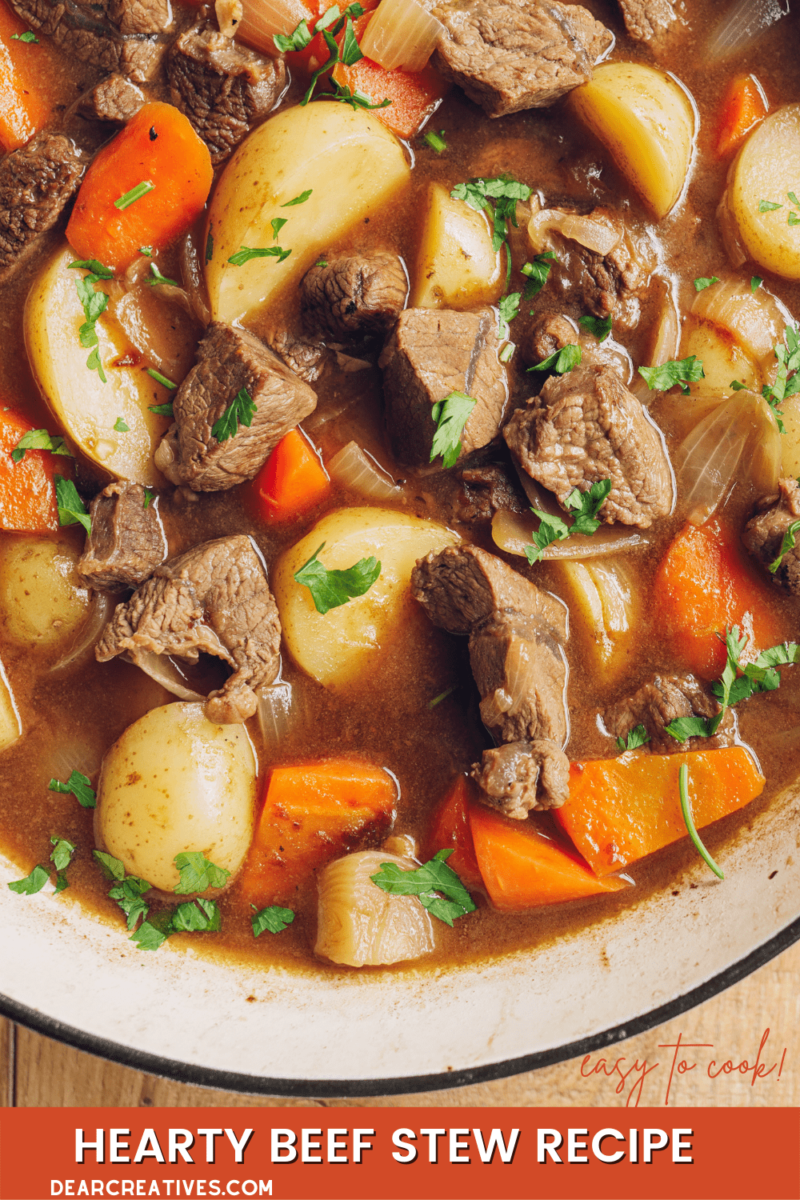 Hearty Beef Stew Recipe Dear Creatives