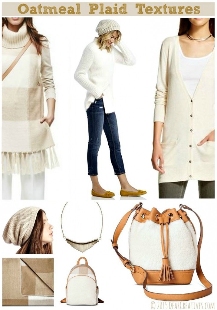 Fashion Style: Oatmeals, Plaids & Textures Fall Must Haves!