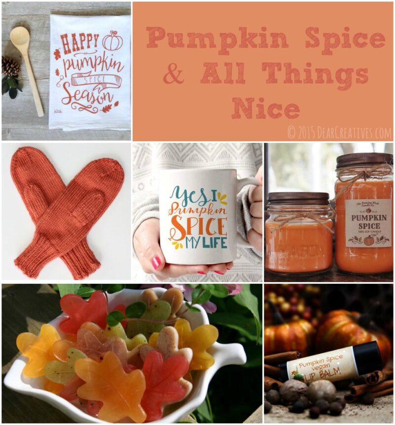 Pumpkin Spice And All Things Nice - Hostess Gift Ideas