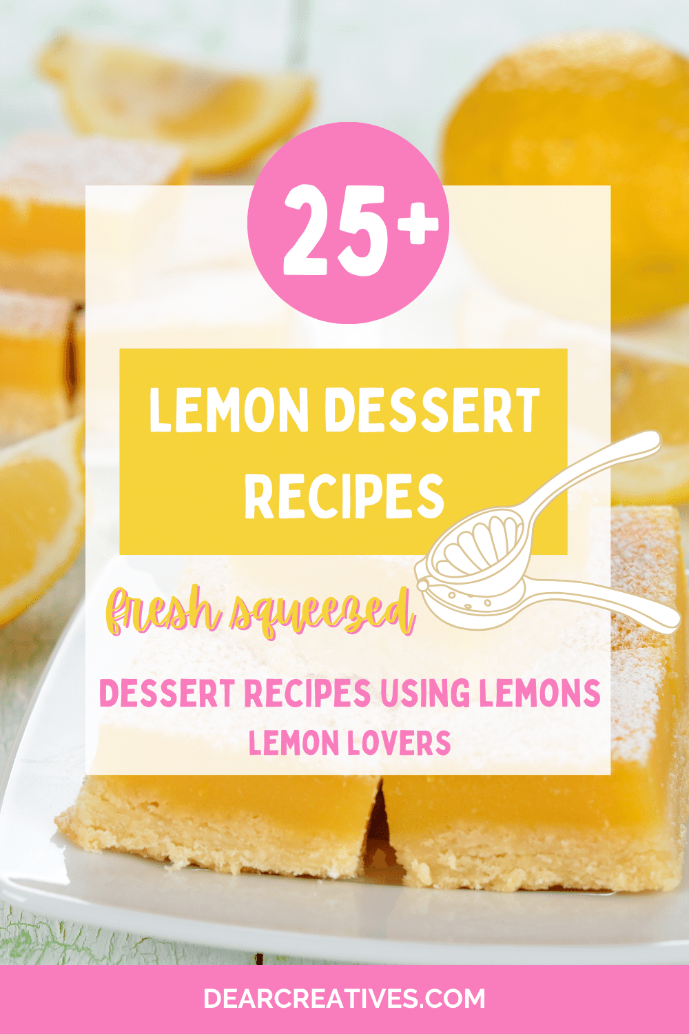 25+ Lemon Recipes For Lemon Lovers! DearCreatives.com