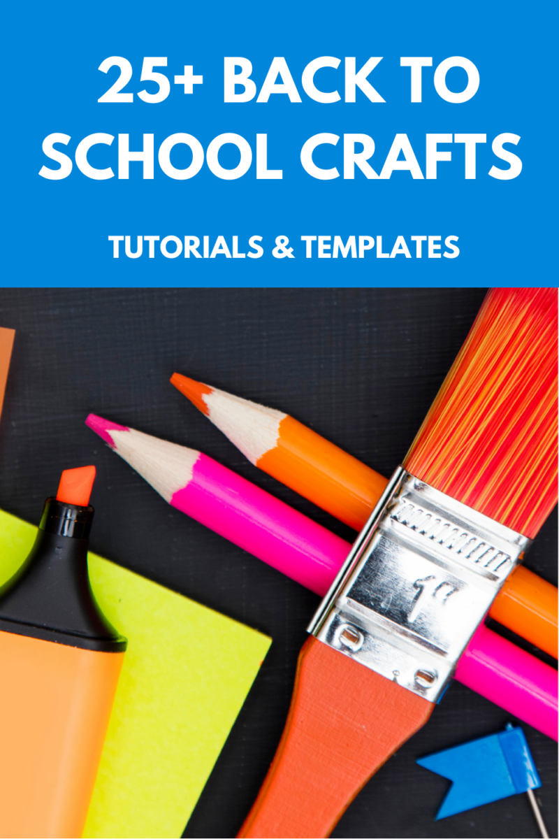 Back To School Crafts 25+ Crafts That Are Fun And Easy To Make!