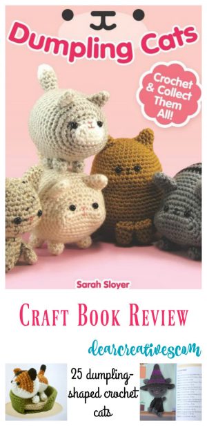Craft Book Review Adorable Crochet Dumpling Cats!