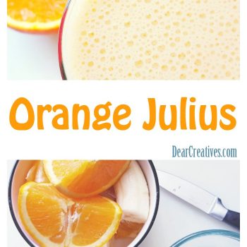 Orange Julius Frothy, and Refreshing! DearCreatives.com
