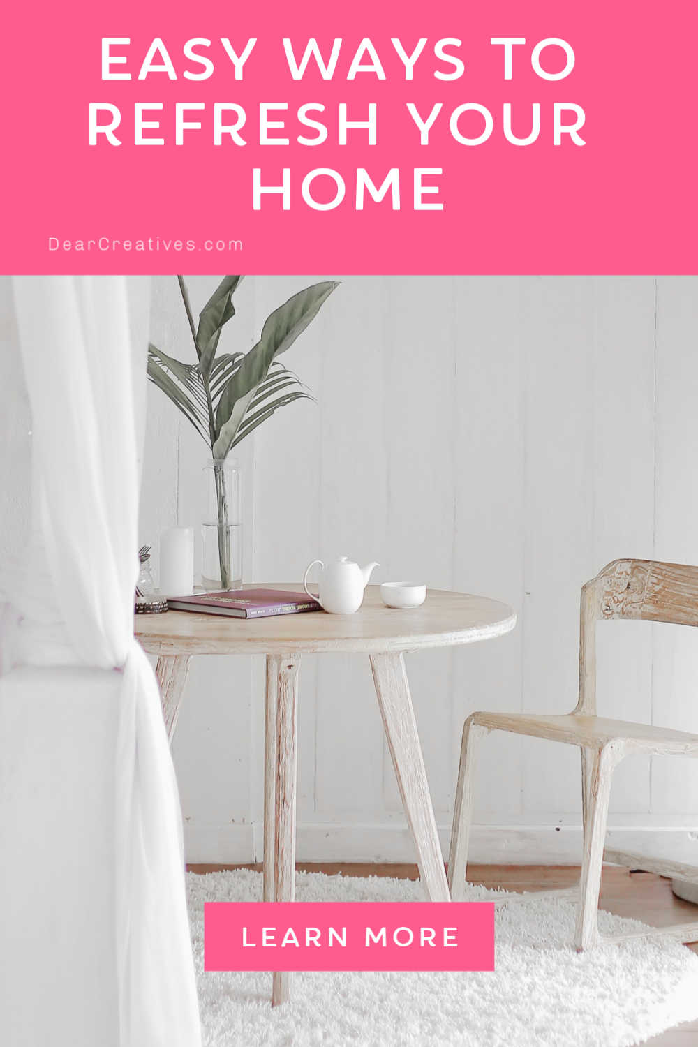 Home Refresh - Easy Ways To Freshen Up Your Space Dear Creatives