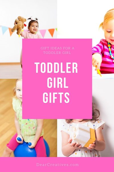 Top 10 Toddler Girl Gifts Dear Creatives