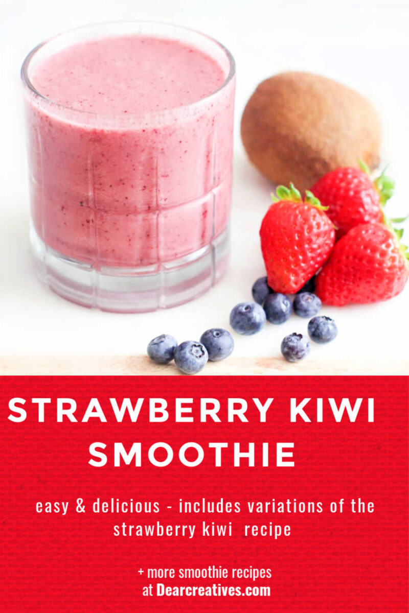 Strawberry Kiwi Smoothie Dear Creatives
