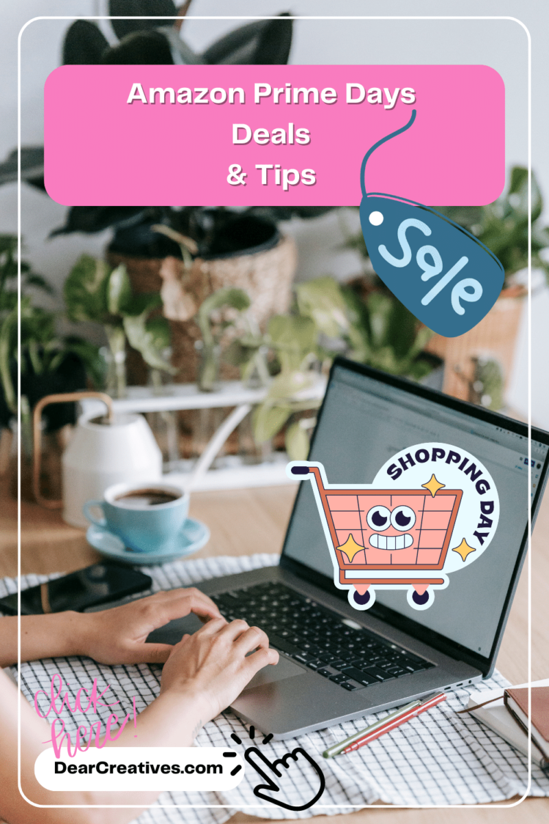 Amazon Prime Day - Amazon Prime Day Deals + Tips! Dear Creatives