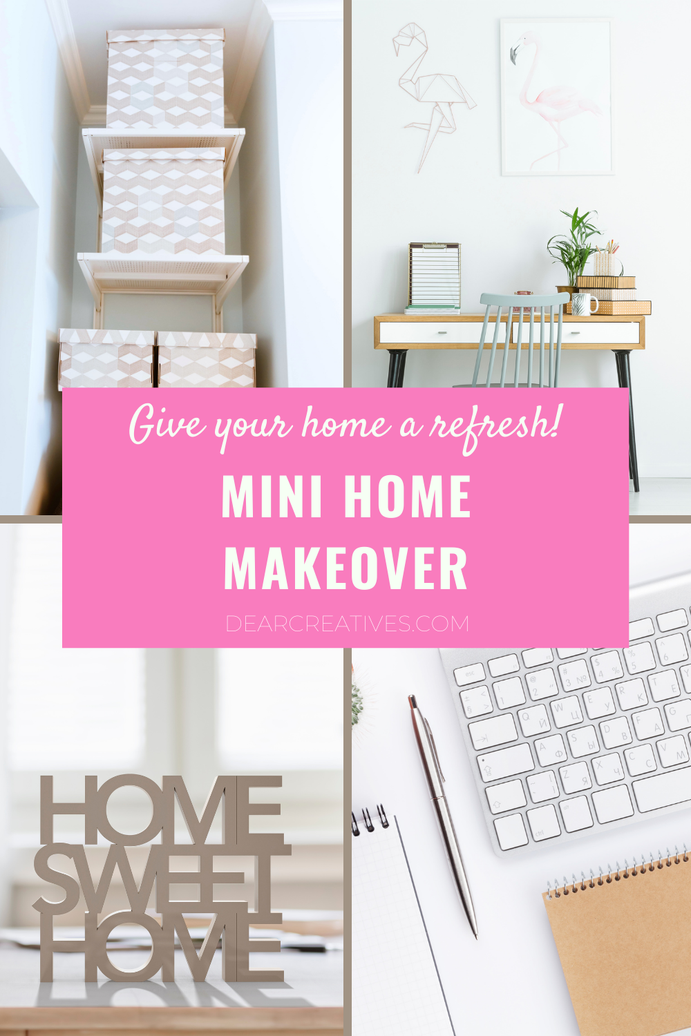 Mini Home Makeover - Easy Ideas To Make Your Home Sparkle! Dear Creatives
