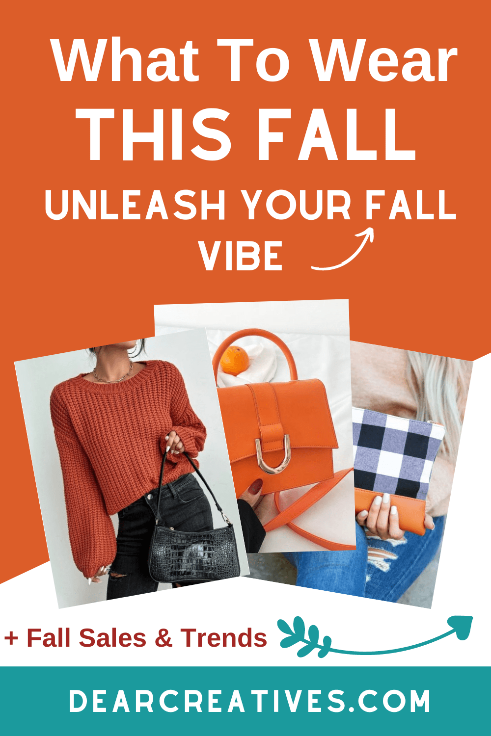 What To Wear For Fall -Unleash Your Fall Vibe! Dear Creatives