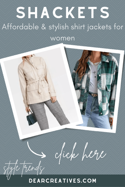 Shirt Jacket Shacket Trend + 10 Must-Haves! Dear Creatives