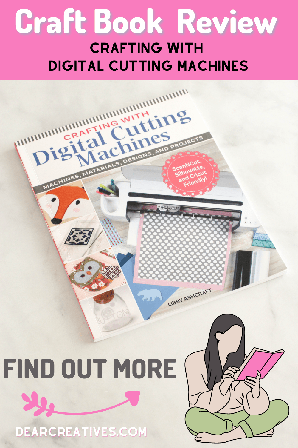 Crafting With Digital Cutting Machines - Book Review Dear Creatives