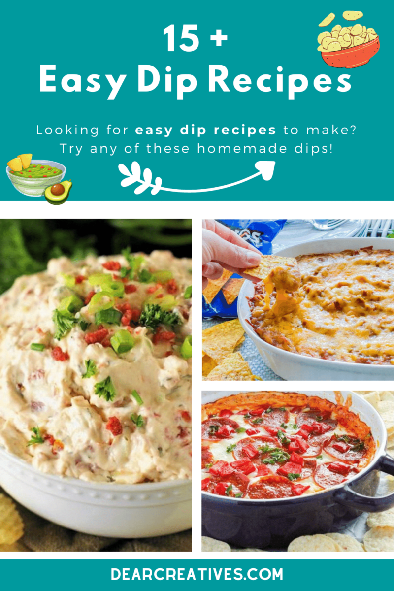 Easy Dip Recipes - 15+ Delicious Dips! Dear Creatives