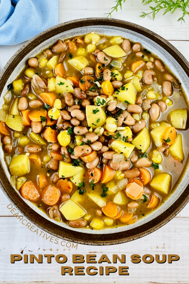 Pinto Bean Soup Recipe Dear Creatives