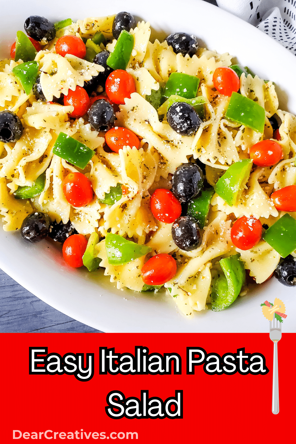 Italian Pasta Salad Easy, Quick & Delicious! Dear Creatives