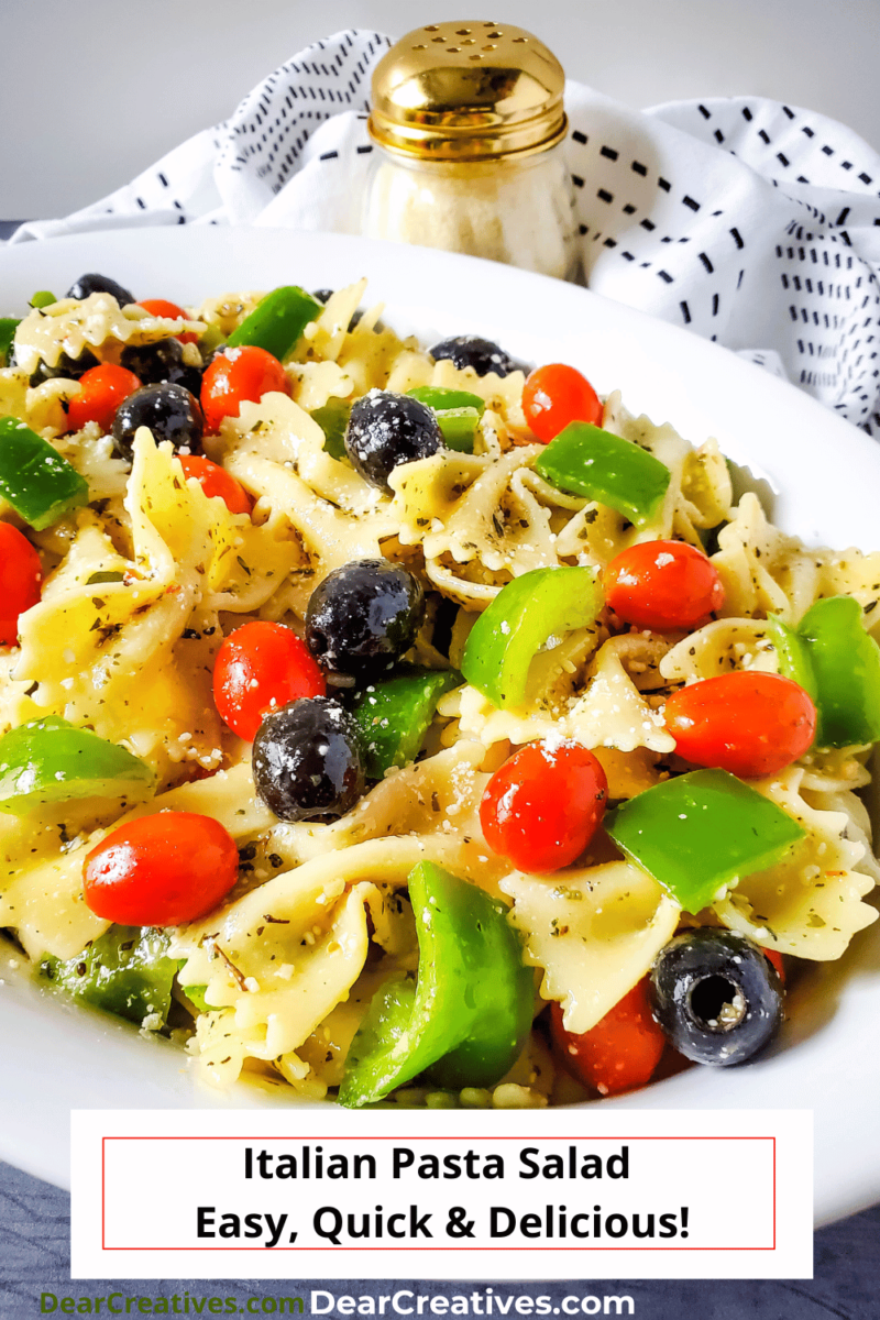 Italian Pasta Salad Easy, Quick & Delicious! Dear Creatives