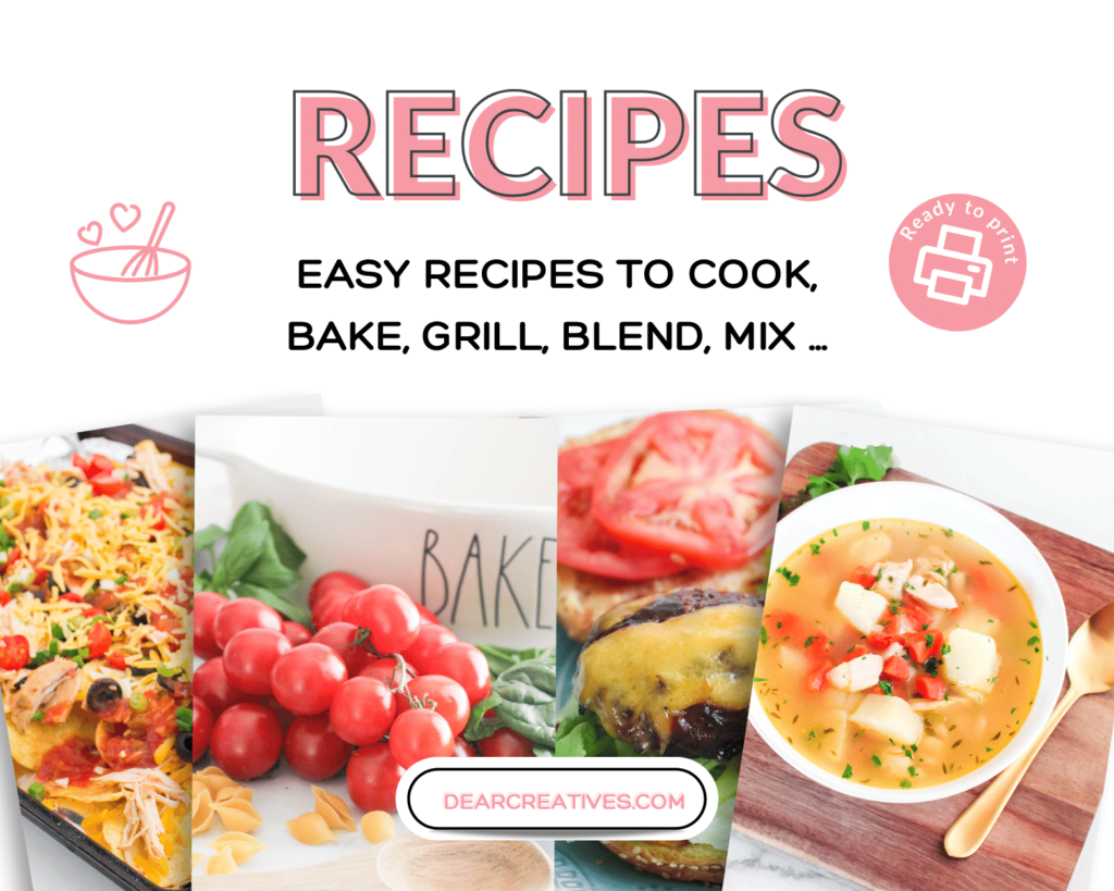 Easy Recipes, Easy Meals... Recipe Index DearCreativesives.com
